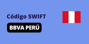 Código SWIFT BBVA Perú para Transferencias